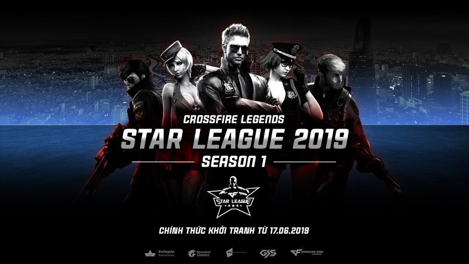 Giải đấu chuyên nghiệp CrossFire Legends Star League 2019 chính thức ...