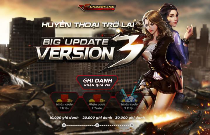 CrossFire: Legends: Ghi danh nhận quà VIP Big Update V3 trị giá 3 triệu ...