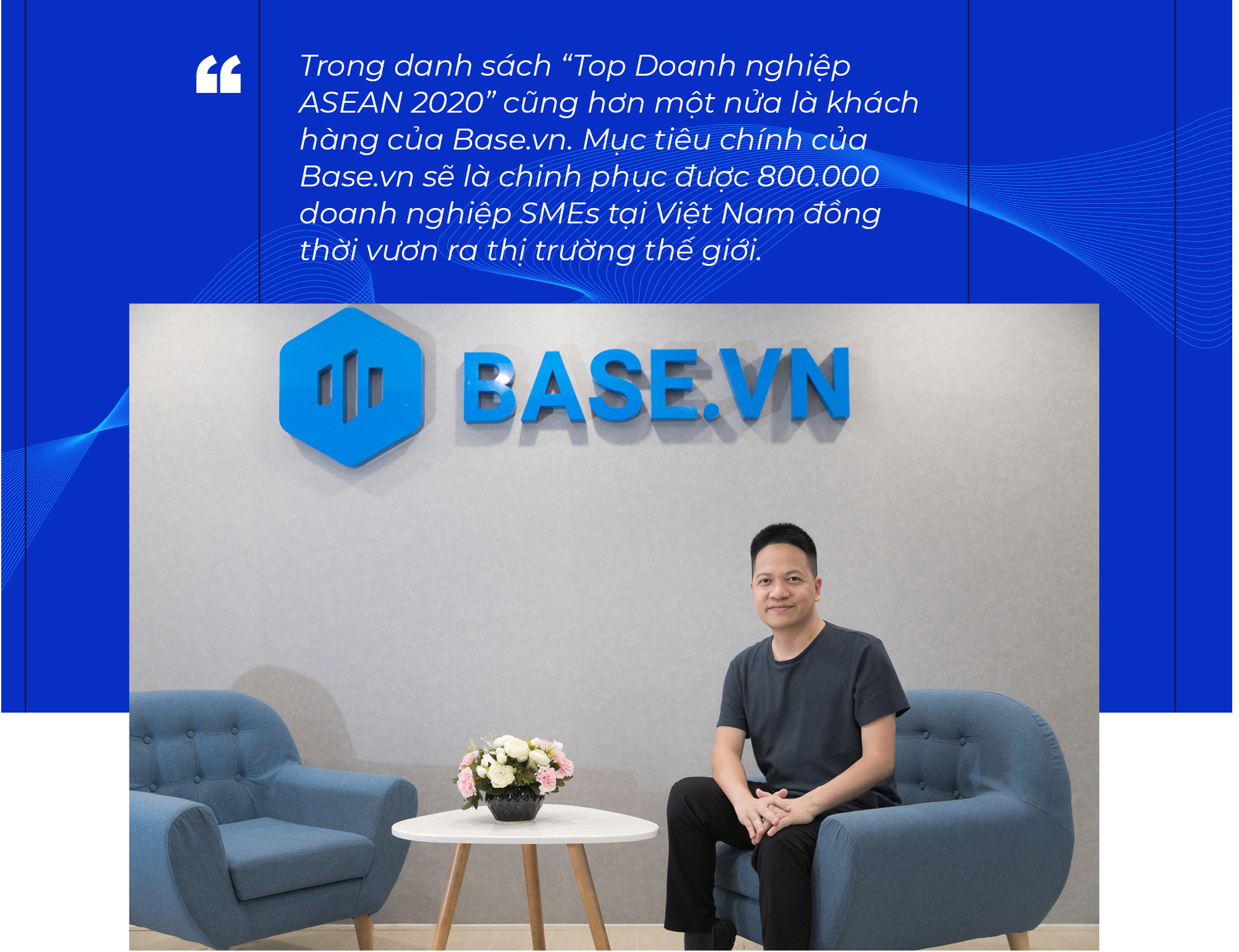 CEO Base.vn: “Nếu không phải anh Bình và FPT thì thương vụ hợp tác này ...