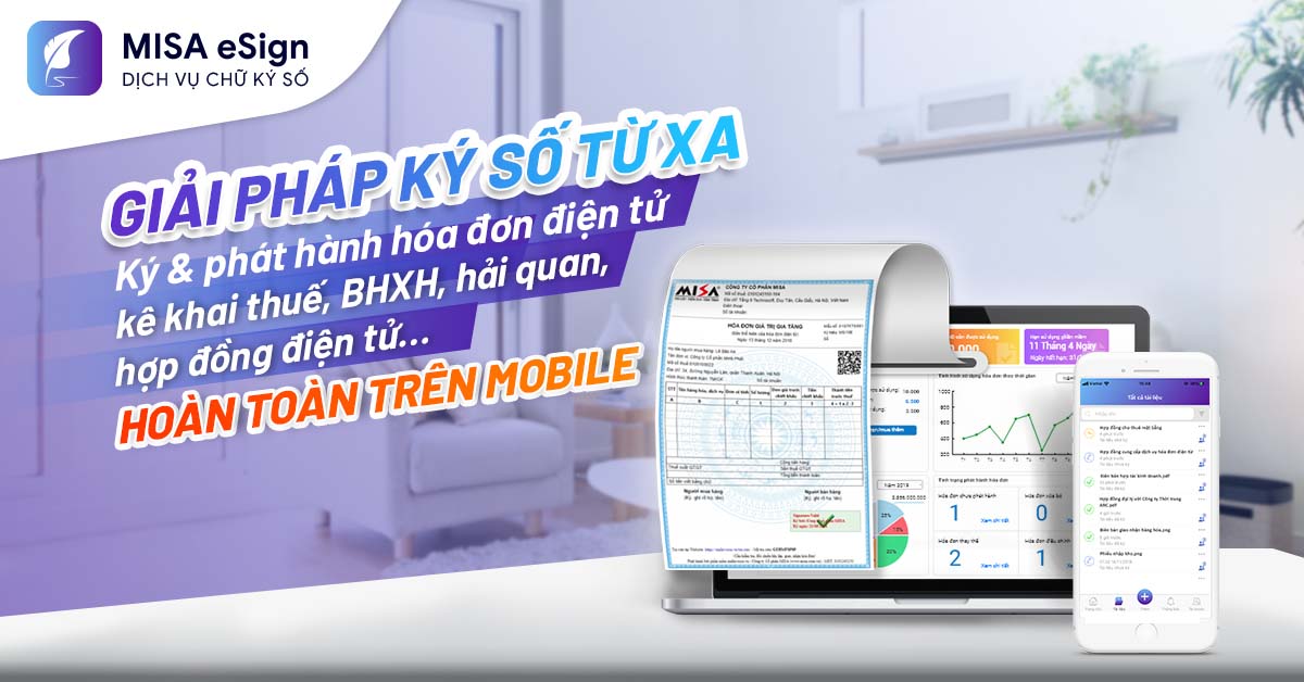 Nhiều doanh nghiệp chọn chữ ký số từ xa MISA eSign giúp giao dịch tiện lợi