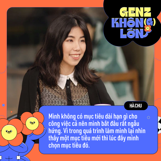 Cùng Hà Chu nói về hành trình đam mê của Gen Z : “Không có ước mơ cũng ...