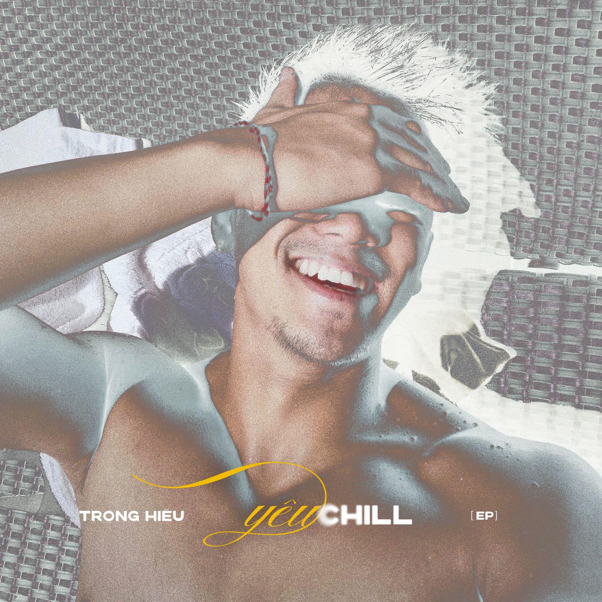 Trọng Hiếu gây bất ngờ với "Yêu Chill", kết hợp cùng dàn khách mời đình đám