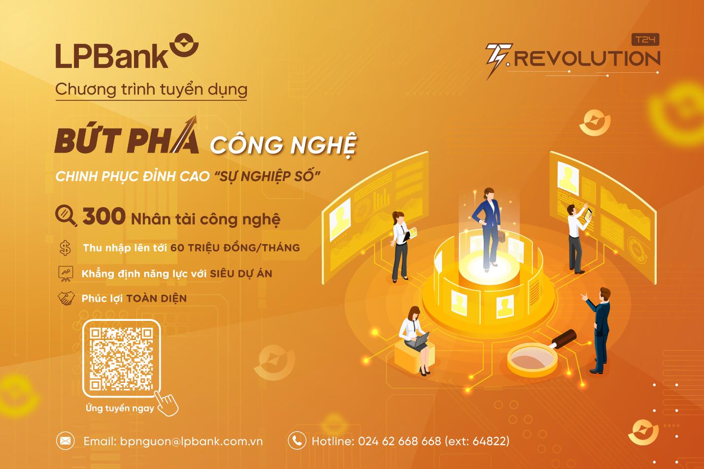 LPBank trả lương tới 60 triệu đồng/tháng để chiêu mộ nhân tài công nghệ