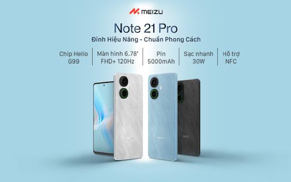 Meizu Mblu Note 21 Pro: Mạnh mẽ, thời thượng và thông minh